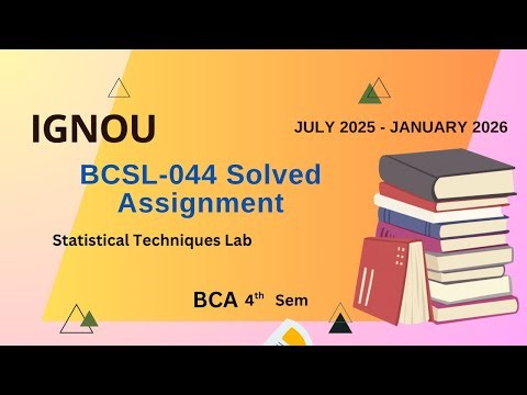 BCSL-044 Solved Assignment July-25/Jan-26 | BCA (4th Sem)| IGNOU Assignment Solutions (2025-2026)