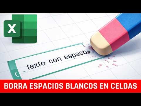 Cómo borrar espacios en blanco en celdas de Excel