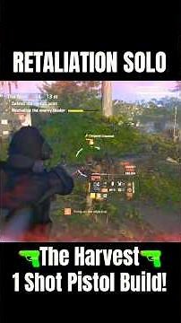 RETALIATION HEROIC SOLO | THE HARVEST 1 Shot Pistol Build - The Division 2 #shorts