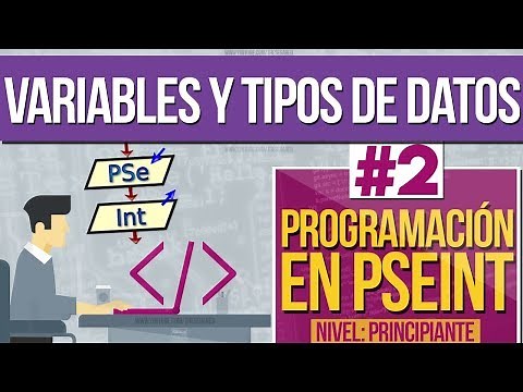 Curso de Programación en PSEINT [#2] - Variables, Constantes y Tipos de Datos