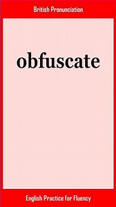 obfuscate, How to Say or Pronounce OBFUSCATE in American, British English, Pronunciation