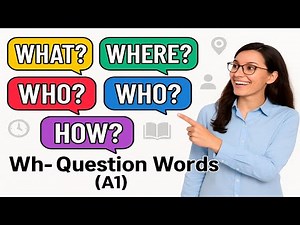 Wh- Question Words in English (A1) | What, Where, When, Who, Why, Which, Whose, How