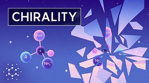 Chirality: The Science of Life’s Broken Mirror