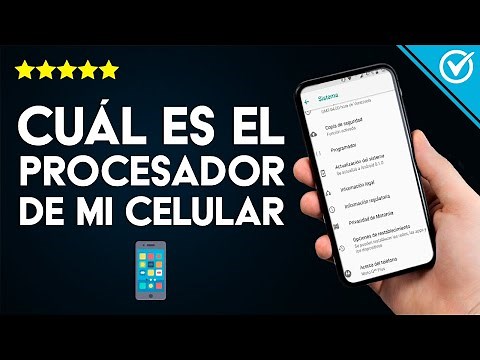 ¿Cómo Saber qué Procesador Tiene mi Celular Paso a Paso?