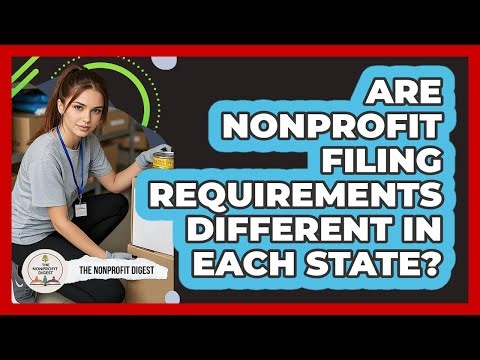 Are Nonprofit Filing Requirements Different In Each State?