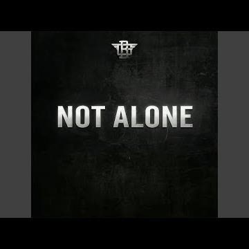 Not Alone