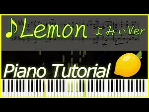 [Piano Tutorial] 米津玄師-Lemon｜よみぃ Ver.