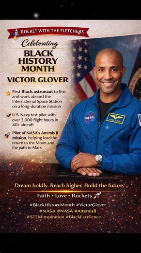 🚀✨ Happy Black History Month from Rocket With The Fletchers! ✨🚀 Today we celebrate Victor Glover — a trailblazing astronaut, naval aviator, and engineer who continues to push humanity forward in space exploration. 🌌 First Black astronaut to live and work aboard the International Space Station on a long-duration mission ✈️ U.S. Navy test pilot with over 3,000 flight hours in 40 aircraft 🚀 Pilot of NASA’s Artemis II mission, helping lead the return to the Moon and the path to Mars Victor’s jou