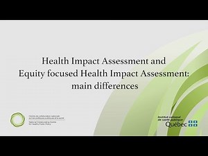 Health Impact Assessment and Equity-focused Health Impact Assessment: Main Differences