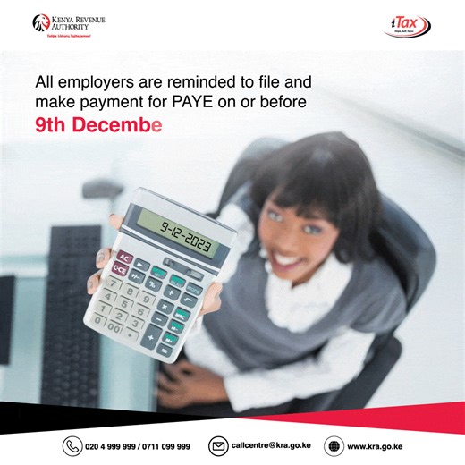 Dear Employers, Thank you for your continued tax compliance. Please remember to file and pay your PAYE returns by 9th December 2023. https://itax.kra.go.ke/ #PAYEReminder #ComplianceReminder | Kenya Revenue Authority