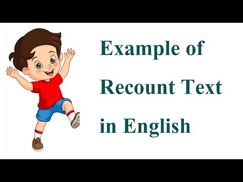 Example of Recount Text in English - Contoh Teks Recount Dalam Bahasa Inggris