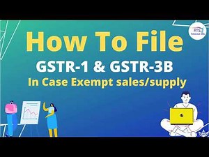 How to file GSTR1 and GSTR3b in case exempt sales / supply | How to file GST Return