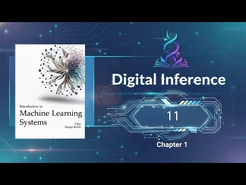 الحلقة رقم -11- شرح الجابتر الاول من كتاب Introduction to Machine Learning Systems