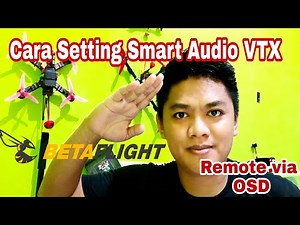 Cara Setting SmartAudio / Tramp VTX Drone Bahasa Indonesia | Ganti CH dan Band melalui OSD