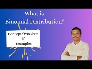 What is Binomial Distribution? Concept overview and problem solving