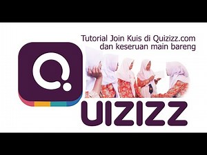 TUTORIAL JOIN KUIS DI QUIZIZZ.COM