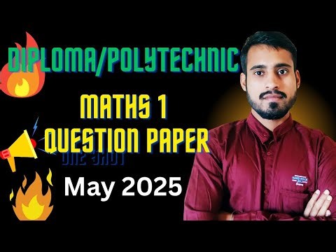 Applied mathematics 1 question paper, May 2025| PSBTE |DIPLOMA/POLYTECHNIC maths previous year paper