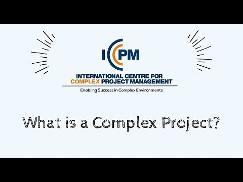 What is a Complex Project - ICCPM