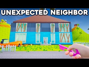 HELLO NEIGHBOR UNEXPECTED NEIGHBOR MOD GAMEPLAY WALKTHROUGH