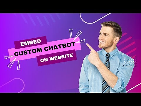 How To Embed Your Custom ChatGPT Chatbot into Your Website