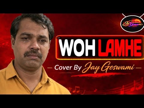 Woh Lamhe Woh Baatein | Heart Touching Sad Cover | Zahar | 4K VIDEO |Jy Goswami