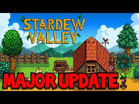 Stardew Valley 1.6 Finally Hits Consoles! New Meadowlands Farm & ALL Changes Coming November 4th!