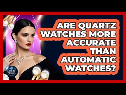 Are Quartz Watches More Accurate Than Automatic Watches?