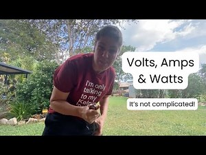 Volts, Amps and Watts for Beginners - Simple and Easy to Understand