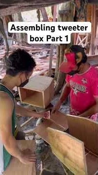 Assembling tweeter box Part 1