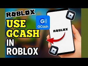 How To Use GCash in Roblox (Step-by-Step Guide)