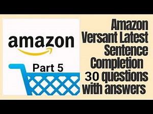Amazon Sentence Completion Versant | Amazon Test | Amazon Sentence Completion Questions and Answers