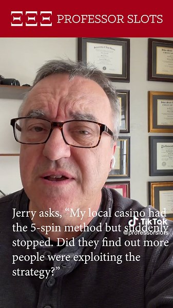 My local casino had the 5-spin method but suddenly stopped. Did they find out more people were exploiting the strategy? @ProfessorSlots #SlotsQA