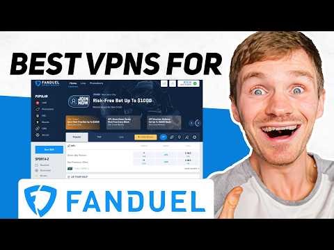 How To Use Fanduel with VPN: Best VPN That Works Well With Fanduel