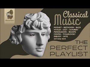 5 Hours Perfect Playlist Classical Music | Mozart Bach Vivaldi Beethoven Satie Chopin