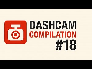 Dashcam Compilation #18 – Shocking Hit & Run Crashes Caught on Camera!