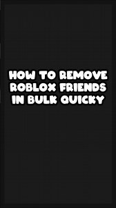 How to Bulk Remove Friends ⚡ #roblox #shorts #fyp