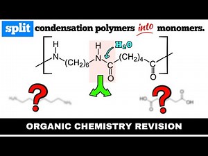 How To Split Condensation Polymers Into Monomers | Polyesters & Polyamides | Polymerisation