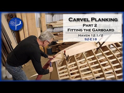 Fitting the Garboard, Carvel Planking Part 2, S2-E18