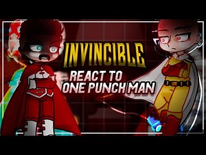 Invincible React To One Punch Man / Saitama, Garou, Tatsumaki | Gacha [ENG/RU]