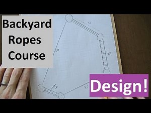 Backyard Ropes Course 1: Planning the Course