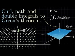 Curl, path and double integrals to Green's theorem. -Multivariable Calculus.