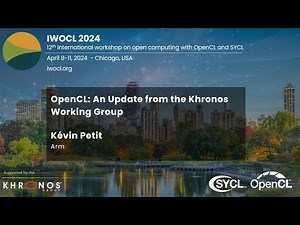 OpenCL: An Update from the Khronos Working Group