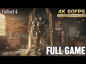 Fallout 4 - FULL GAME (4K 60FPS PC ULTRA) Walkthrough Gameplay No Commentary