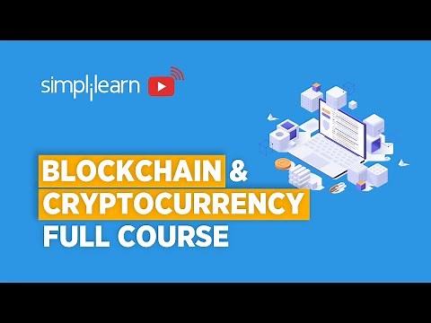 Blockchain And Cryptocurrency Course | Blockchain Developer Course | Cryptocurrency | Simplilearn