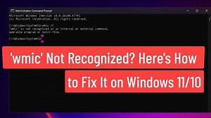 'wmic' Not Recognized?  Here's How to Fix It on Windows 11/10