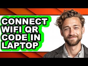 How to Connect Wifi Qr Code in Laptop - Easy Guide