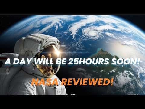 Earth’s Rotation Is Slowing Down… Days Are Getting Longer!