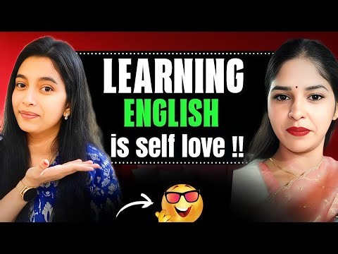 Love yourself!! Fluent english conversation .