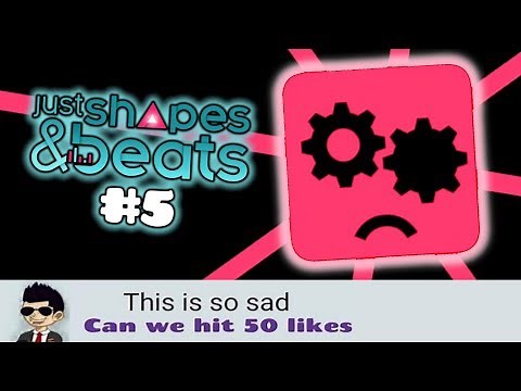 CLOSE TO ME (but i suck at it) | Just Shapes & Beats (Part 5)