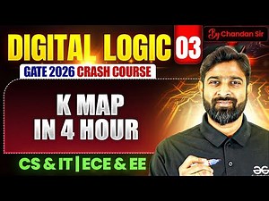 Digital Logic 03 | K MAP | CS, IT & EE, ECE | GATE Crash Course